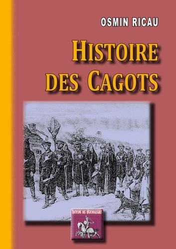 Histoire des Cagots de Osmin ricau - Livre - Decitre