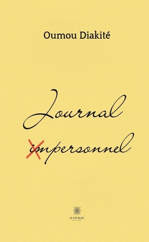 Journal impersonnel de Oumou Diakite - Livre - Decitre