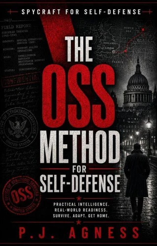 The OSS method for Self-Defense de P.J. Agness - Decitre
