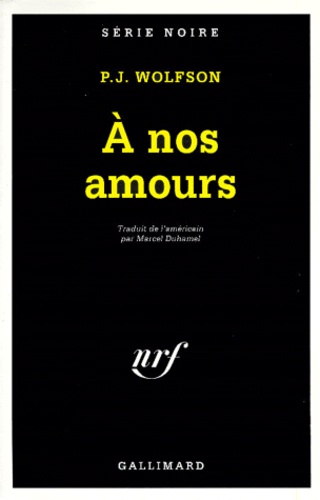 À nos amours ! de P-J Wolfson - Poche - Livre - Occasion - Decitre