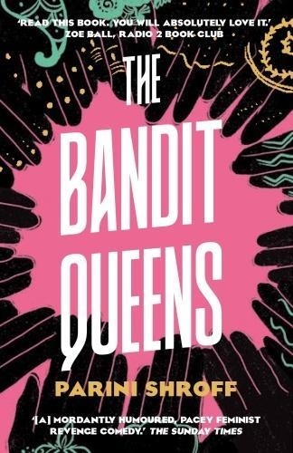 The Bandit Queens de Parini Shroff - Grand Format - Livre - Decitre