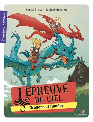 L'épreuve du ciel - Dragons et fumées de Pascal Brissy - Poche - Livre ...