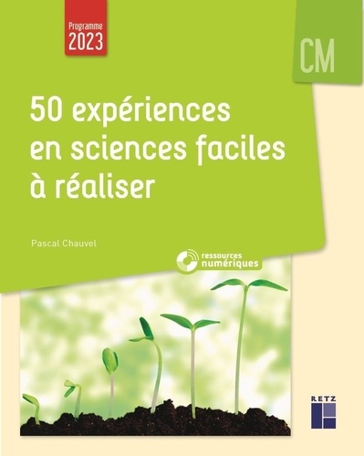50 expériences en sciences faciles à réaliser... de Pascal Chauvel - Livre - Decitre