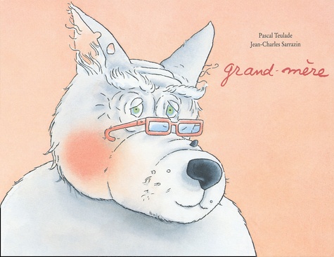 Grand-Mere de Pascal Teulade - Album - Livre - Decitre