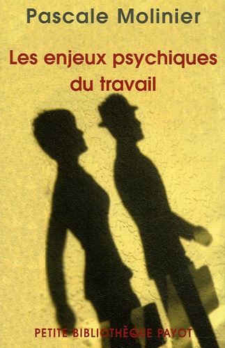 Les enjeux psychiques du travail - Introduction... de Pascale Molinier ...