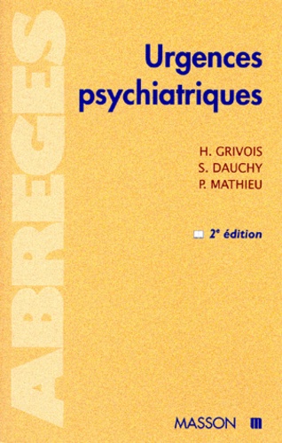 Urgences Psychiatriques. 2eme Edition 1997 de Patrice Mathieu - Livre ...