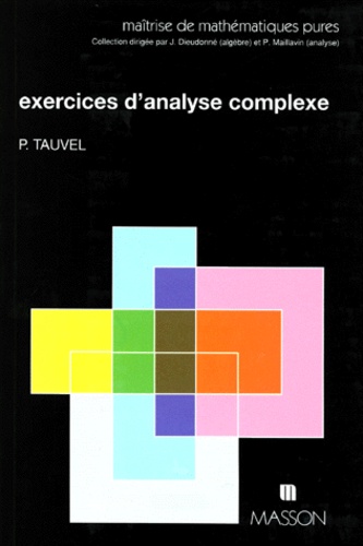 Exercices d'analyse complexe de Patrice Tauvel - Livre - Decitre