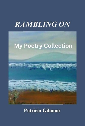 Rambling On de Patricia Gilmour - ePub - Ebooks - Decitre