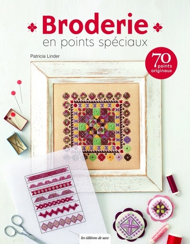 Broderie en points spéciaux - 70 points de... de Patricia Linder ...