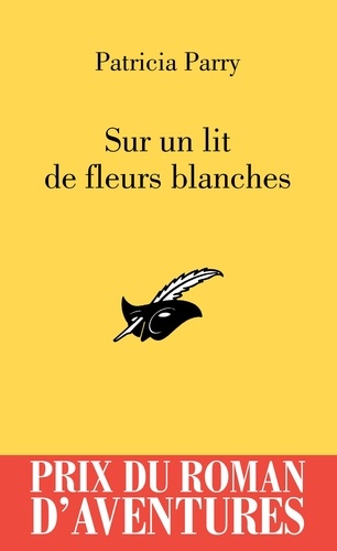 Sur un lit de fleurs blanches de Patricia Parry - Poche - Livre ...