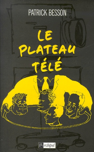 Le Plateau Tele de Patrick Besson - Livre - Occasion - Decitre