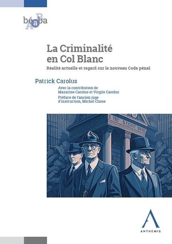 La criminalité en col blanc de Patrick Carolus - Grand Format - Livre ...