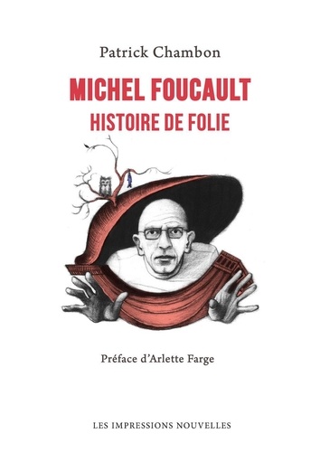 Michel Foucault - Histoire de folie de Patrick Chambon - Album - Livre ...