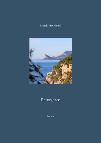 Résurgence de Patrick-max Girard - Livre - Decitre