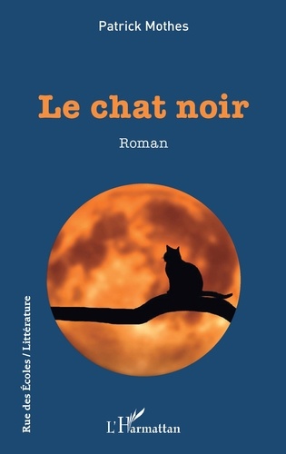 Le chat noir de Patrick Mothes - Livre - Decitre