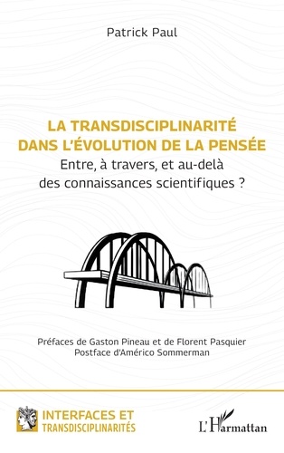 La transdisciplinarité dans l’évolution de la... de Florent Pasquier ...