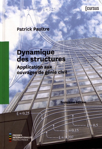 Dynamique des structures - Application aux... de Patrick Paultre - Grand Format - Livre - Decitre