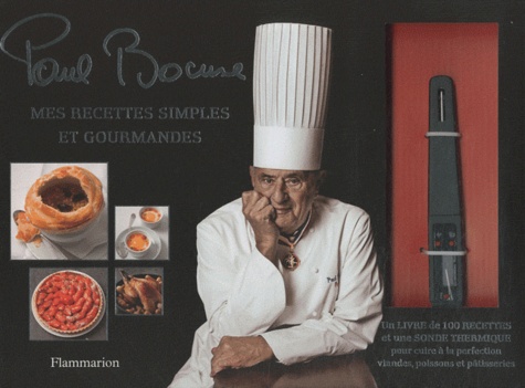 Mes recettes simples et gourmandes de Paul Bocuse - Livre - Decitre