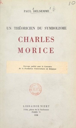 Un théoricien du symbolisme : Charles Morice - Paul Delsemme - Ebooks ...