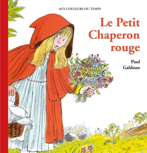 Le Petit Chaperon rouge de Paul Galdone - Album - Livre - Decitre