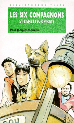 Les six compagnons et l'émetteur pirate - Paul-Jacques Bonzon - Livres ...