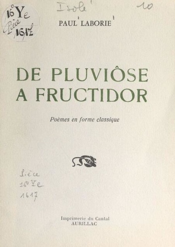 De pluviôse à fructidor - Poèmes en forme... de Paul Laborie - ePub ...