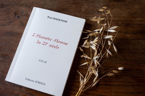 L'Honnête Homme du 21è siècle de Paul Mazenod - Livre - Decitre