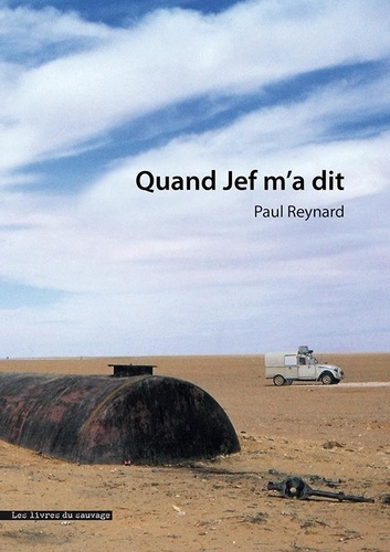 Quand Jef m'a dit de Paul Reynard - Livre - Decitre