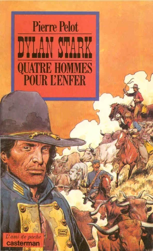 Quatre hommes pour l'enfer de Pierre Pelot - Decitre