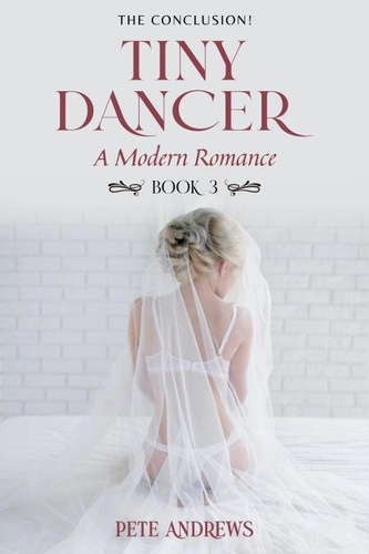 Tiny Dancer: A Modern Romance Book 3 - Tiny... de Pete Andrews - ePub ...
