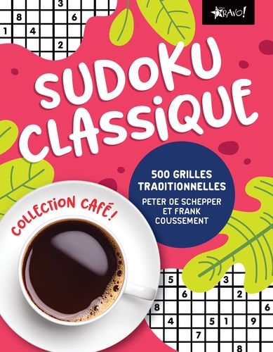 Sudoku classique - 500 grilles traditionnelles de Peter de Schepper ...