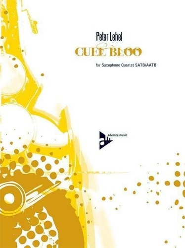 Cuel Bloo - 4 saxophones (SATBar/AATBar).... de Peter Lehel - Livre - Decitre