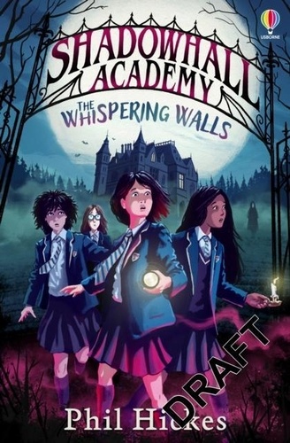 Shadowhall Academy . The Wispering Walls de Phil Hickes - Grand Format ...