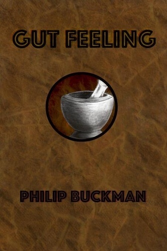 Gut Feeling de Philip Buckman - ePub - Ebooks - Decitre
