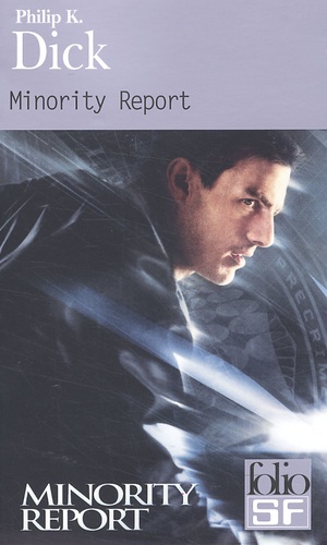 Minority Report de Philip K. Dick - Poche - Livre - Decitre