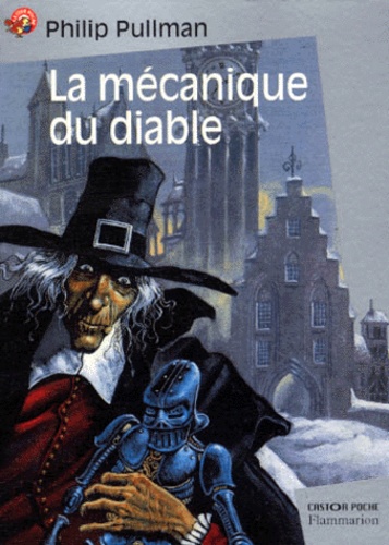 La mécanique du diable de Philip Pullman - Poche - Livre - Decitre