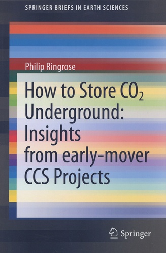 How to Store CO2 Underground: Insights from... de Philip Ringrose ...