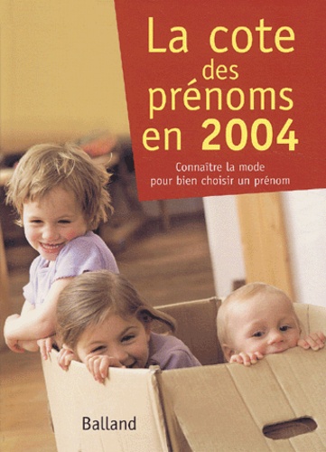 La cote des prénoms en 2004 de Philippe Besnard - Livre - Occasion ...