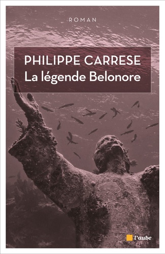 Saga Belonore Tome 3. La légende Belonore de Philippe Carrese - Grand Format - Livre - Decitre