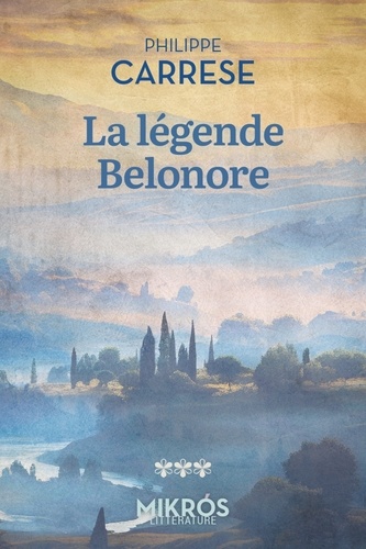 Saga Belonore Tome 3. La légende Bélonore de Philippe Carrese - Poche - Livre - Decitre