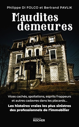 Maudites demeures de Philippe Di Folco - Grand Format - Livre - Decitre