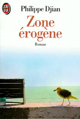 Zone érogène de Philippe Djian - Poche - Livre - Decitre