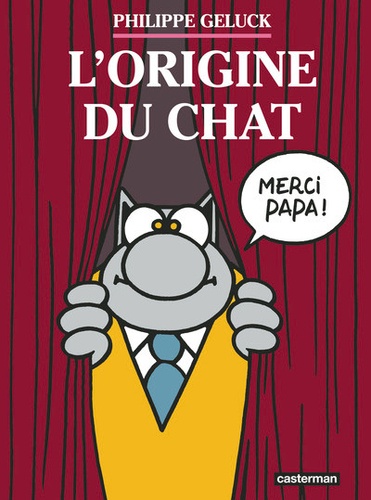 Le Chat Tome 25. L'origine du Chat - Philippe Geluck - Livres - Furet ...