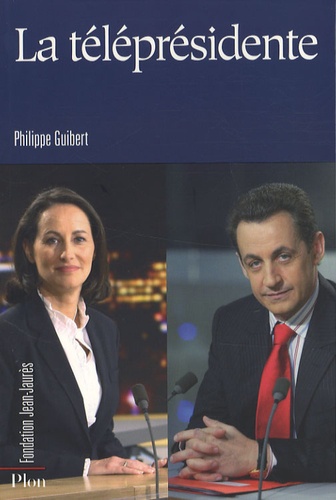 La téléprésidente de Philippe Guibert - Livre - Decitre