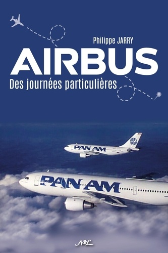 Airbus - Des journées particulières de Philippe Jarry - Grand Format ...