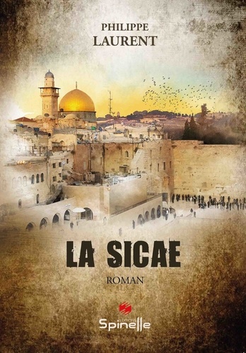 La Sicae de Philippe Laurent - Grand Format - Livre - Decitre