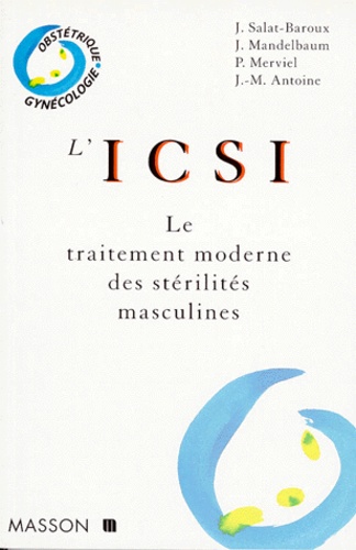 L'Icsi. Le Traitement Moderne Des Sterilites... de Philippe Merviel ...