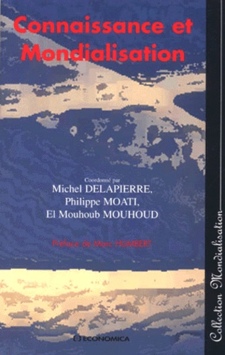 Connaissance et mondialisation de Philippe Moati - Livre - Decitre
