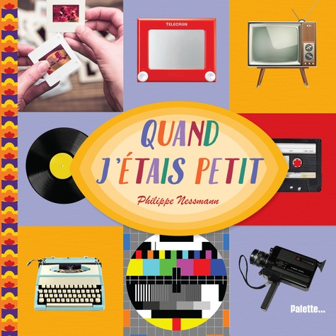 Quand j'étais petit de Philippe Nessmann - Grand Format - Livre - Decitre