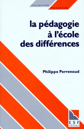La Pedagogie A L'Ecole Des Differences. Fragments... - Philippe ...